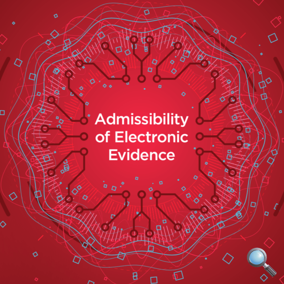 Admissibility of Electronic Evidence: Grimm-Brady Evidence ...